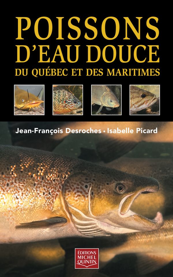 POISSONS D'EAU DOUCE DU QUÉBEC ET DES MARITIMES (RIGIDE) — Le Naturaliste