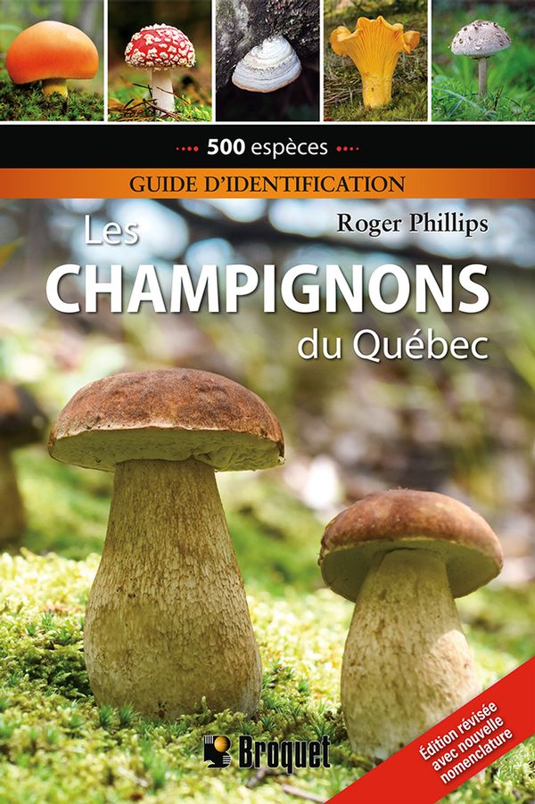 GUIDE D'IDENTIFICATION - LES CHAMPIGNONS DU QUÉBEC — Le Naturaliste